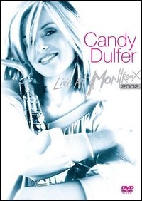 Poster Candy Dulfer. Live At Montreux 2002