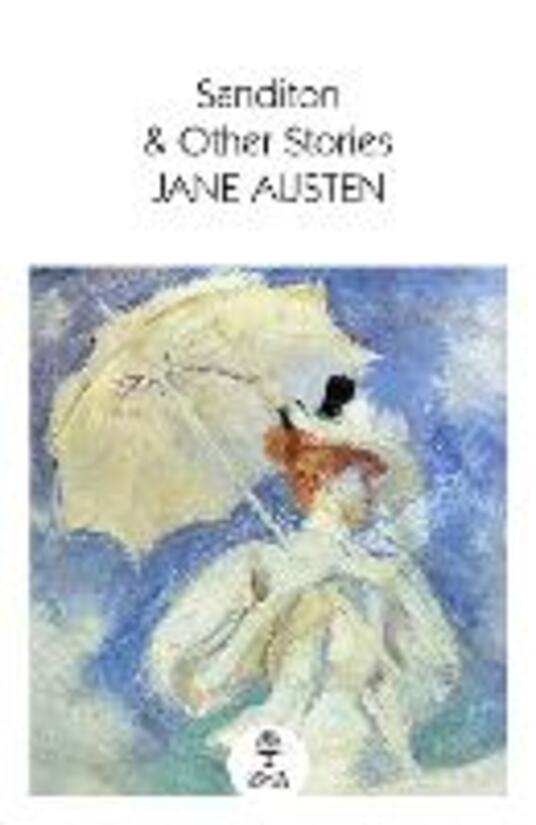 Sanditon: & Other Stories - Jane Austen - Libro in lingua inglese ...