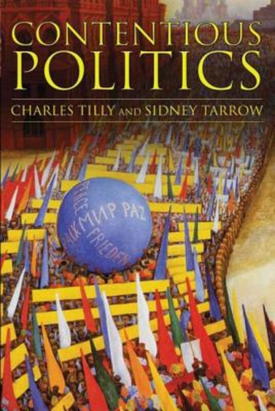 Contentious Politics - Charles Tilly - Sidney G. Tarrow - Libro in ...