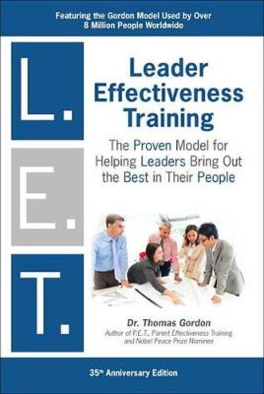 Leader Effectiveness Training: L.E.T. (Revised): "L.E.T." - Thomas ...