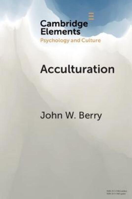 Acculturation: A Personal Journey across Cultures - John W. Berry ...