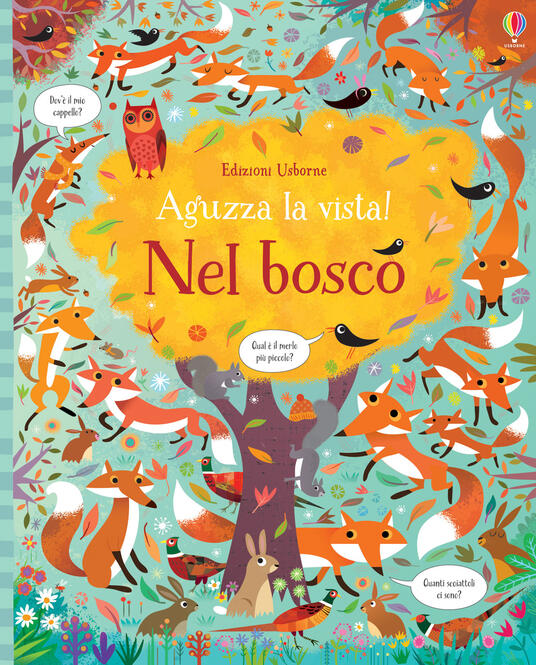Nel bosco. Aguzza la vista! Ediz. a colori - Kirsteen Robson - Libro ...