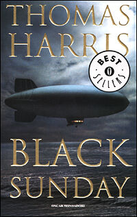 Black sunday - Thomas Harris - Libro - Mondadori - Oscar bestsellers | IBS