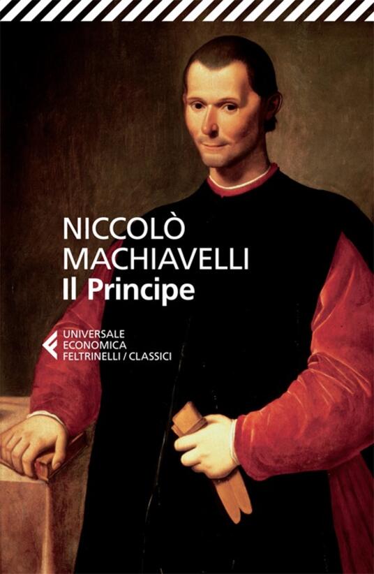 Il principe - Niccolò Machiavelli - Libro - Feltrinelli - Universale ...