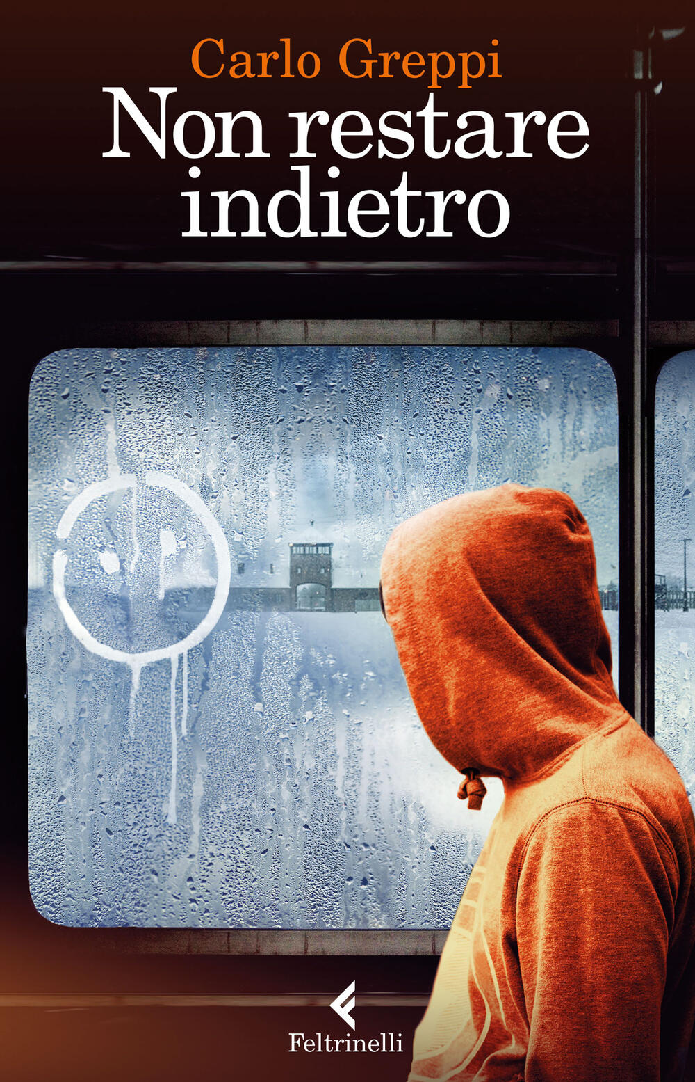 Non restare indietro - Carlo Greppi - Libro - Feltrinelli - Feltrinelli ...