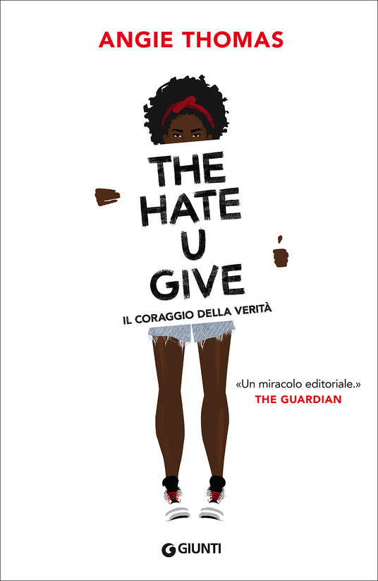 The hate U give. Il coraggio della verità - Angie Thomas - Libro - Giunti Editore - Waves | IBS