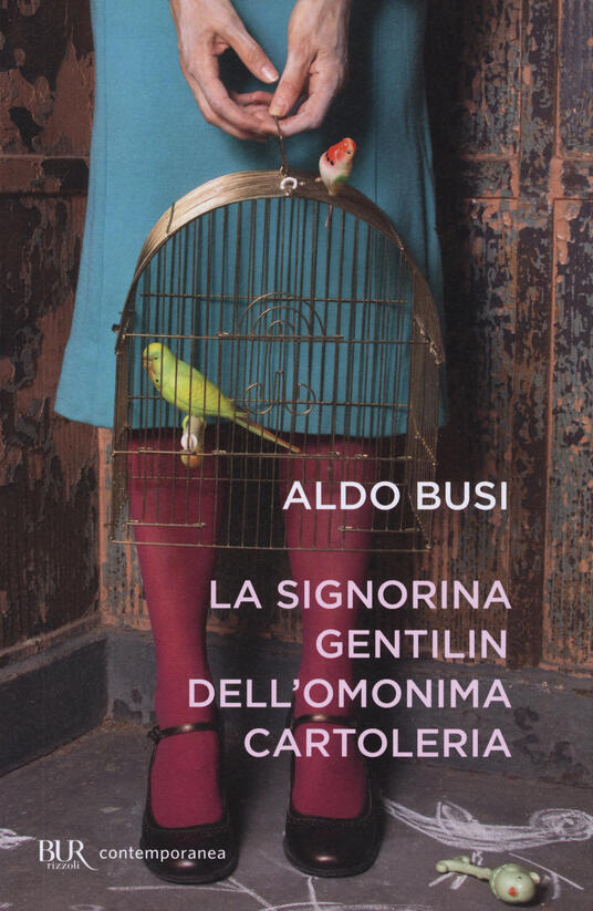 La signorina Gentilin dell'omonima cartoleria - Aldo Busi - Libro - BUR ...
