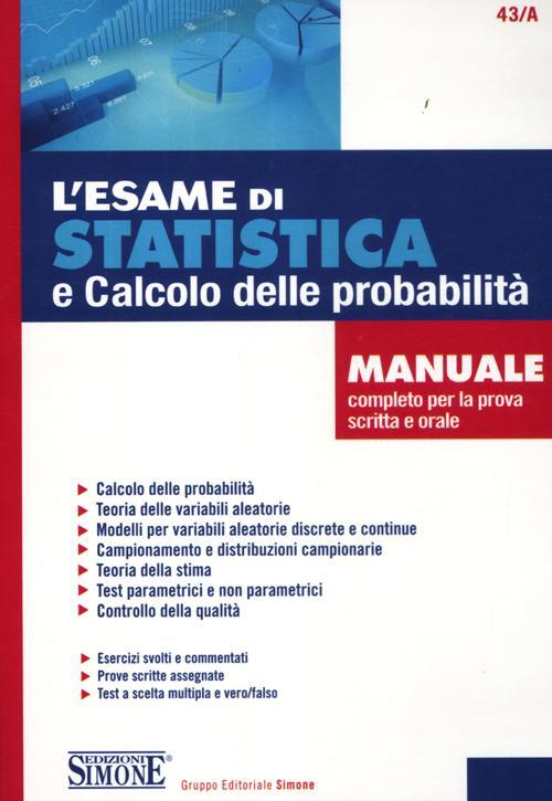 L Esame Di Statistica E Calcolo Delle Probabilità Manuale Completo