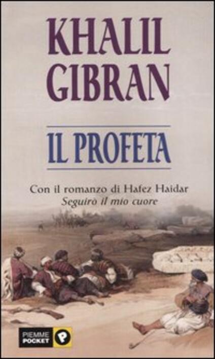 Il profeta - Kahlil Gibran - Libro - Piemme - Piemme pocket | IBS