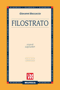 Filostrato - Giovanni Boccaccio - Libro - Ugo Mursia Editore - Grande ...