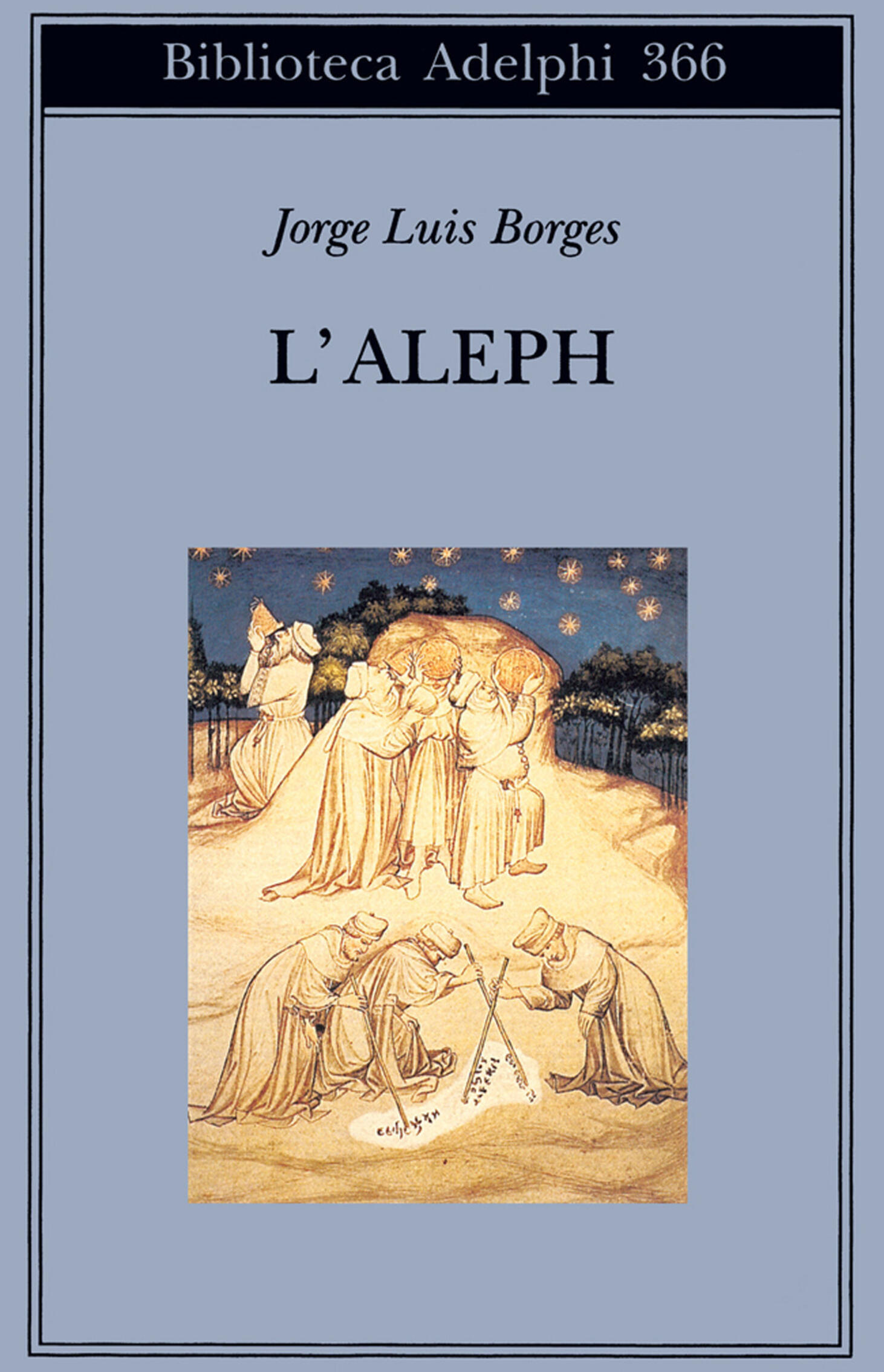 L' aleph - Jorge L. Borges - Libro - Adelphi - Biblioteca Adelphi | IBS