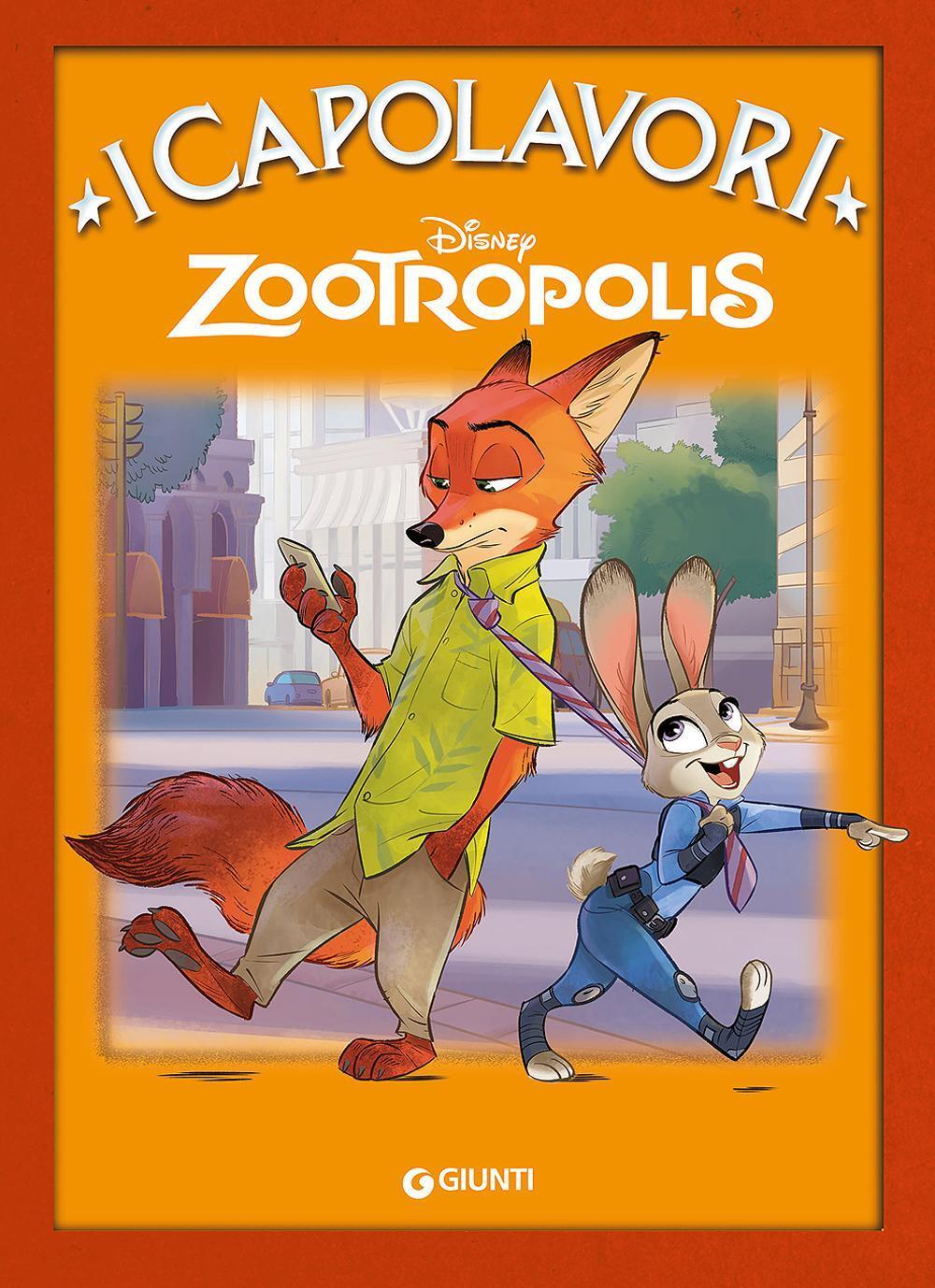 Zootropolis - Libro - Disney Libri - I capolavori Disney | IBS