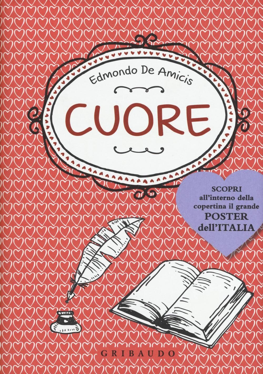 Cuore. Con poster - Edmondo De Amicis - Libro - Gribaudo - Vola la ...