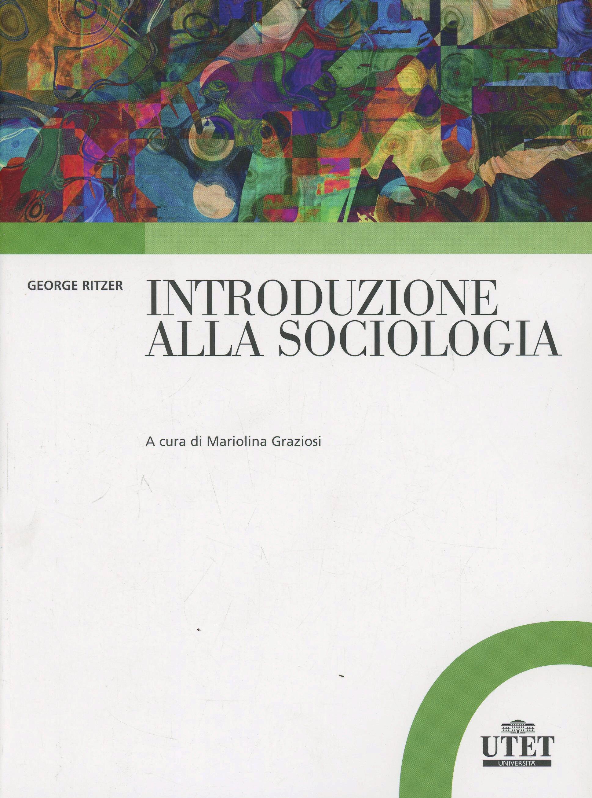 Sociologia generale - George Ritzer - Libro - UTET Università - | IBS