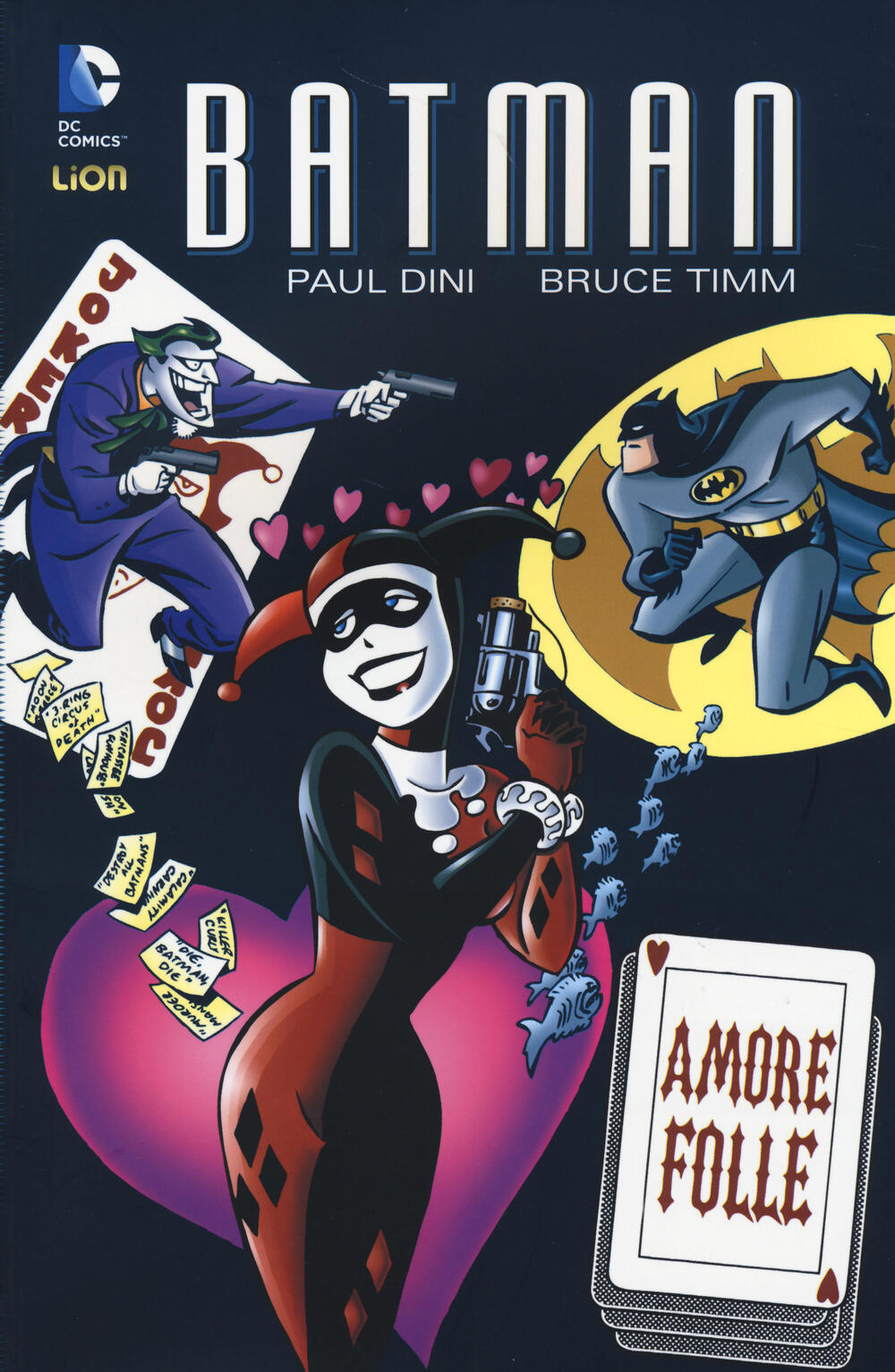 Amore folle. Batman - Paul Dini - Bruce Timm - - Libro - Lion - Batman ...