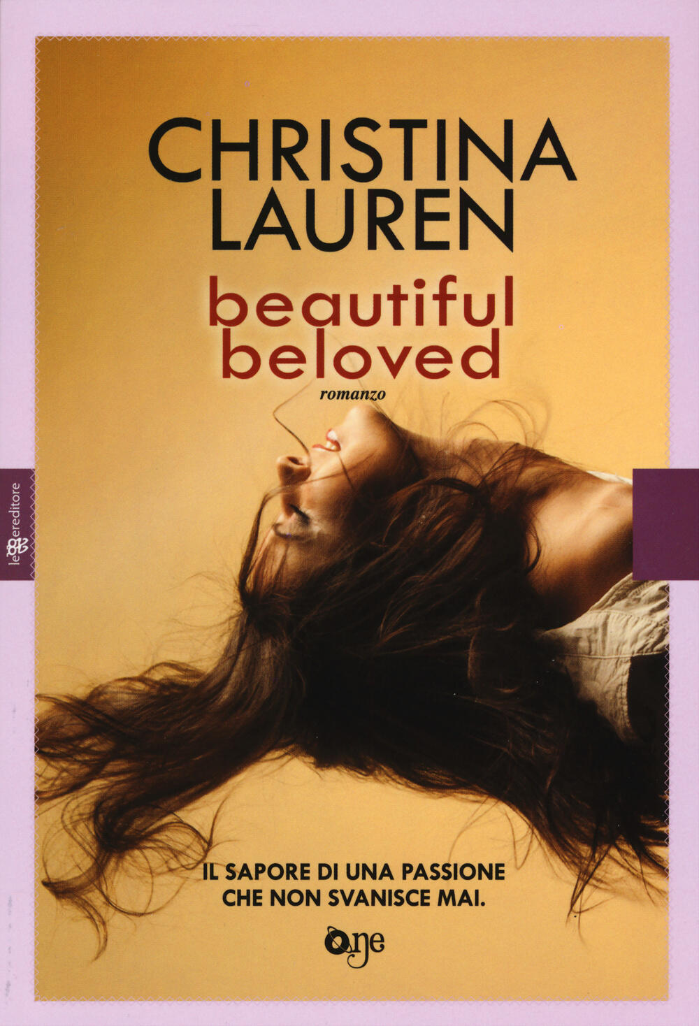 Beautiful beloved - Christina Lauren - Libro - ONE - One Love | IBS