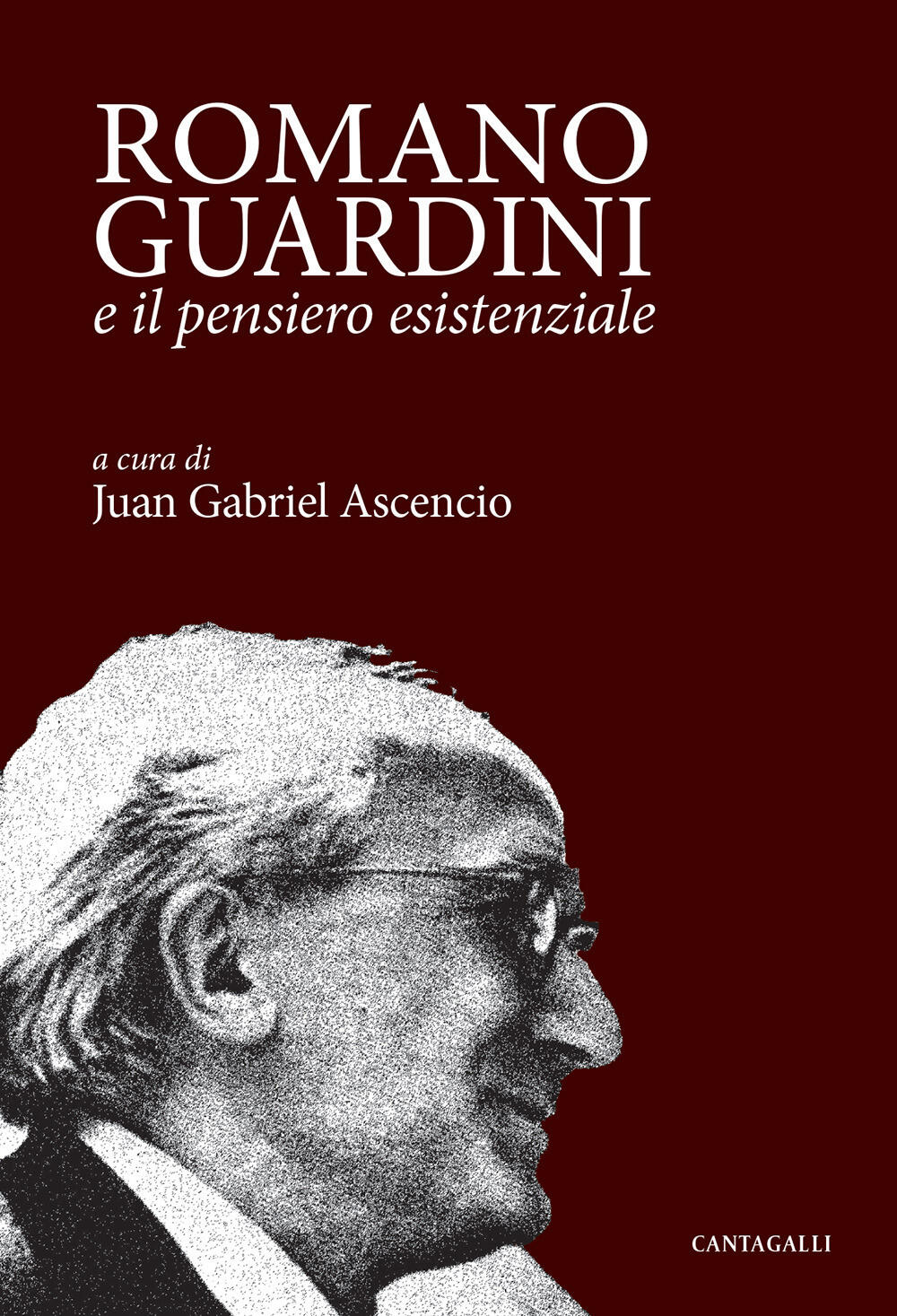 Romano Guardini e il pensiero esistenziale - Juan Gabriel Ascencio ...