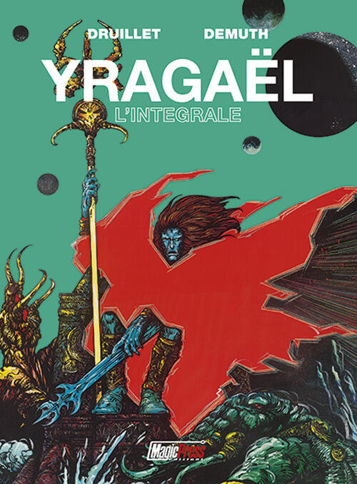 Yragaël. Ediz. integrale - Philippe Druillet - Libro - Magic Press - | IBS