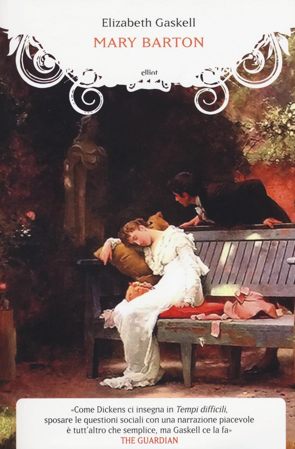 Mary Barton - Elizabeth Gaskell - Libro - Elliot - Raggi | IBS