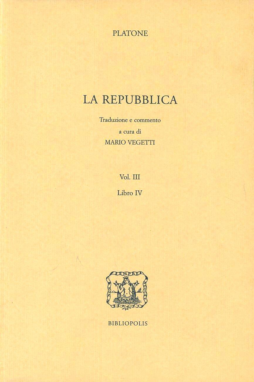 La Repubblica. Libro 4º - Platone - Libro - Bibliopolis - Elenchos | IBS