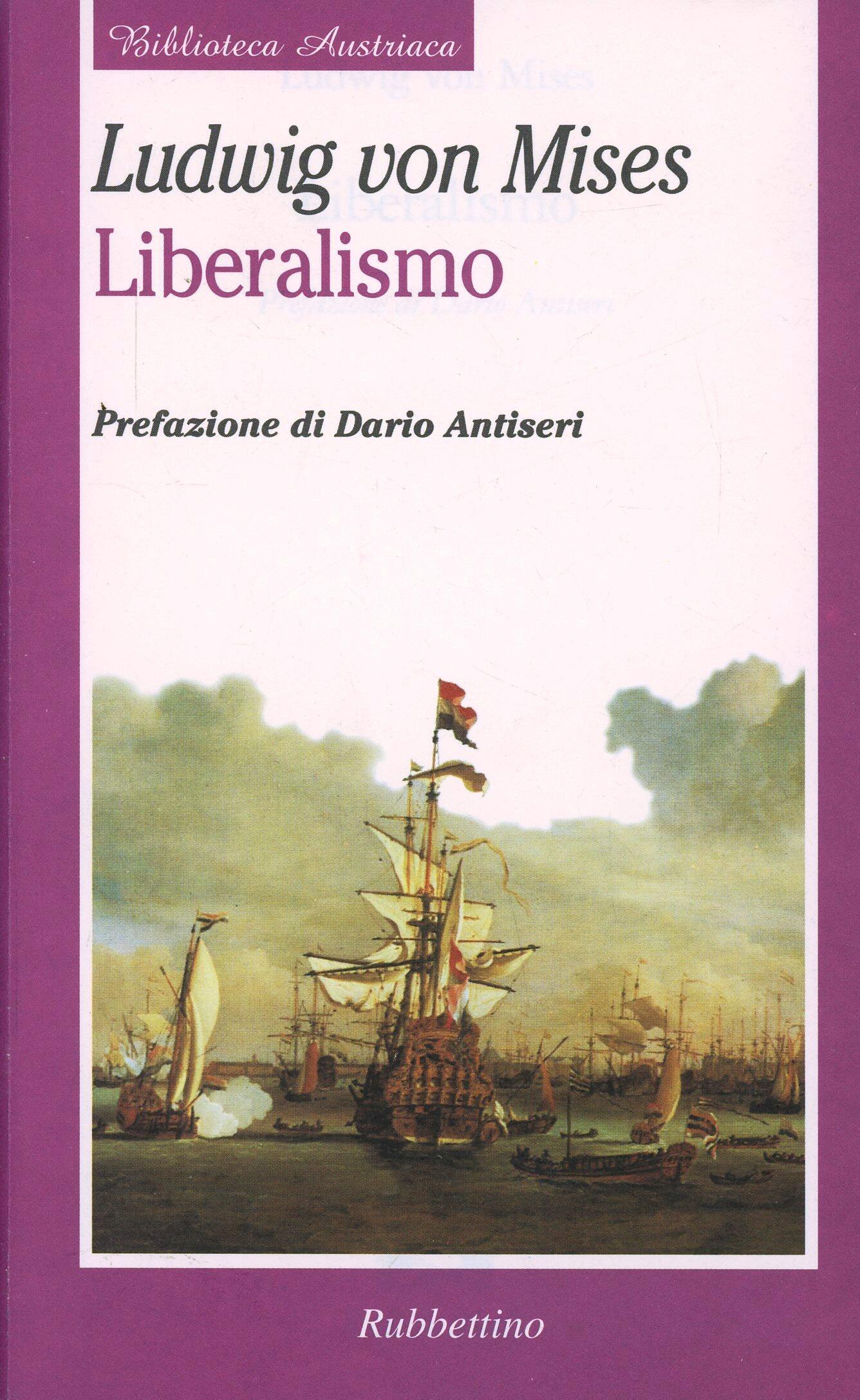 Liberalismo - Ludwig von Mises - Libro - Rubbettino - Biblioteca ...