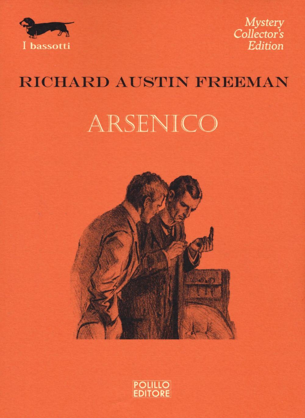 Arsenico - Richard Austin Freeman - Libro - Polillo - I bassotti | IBS