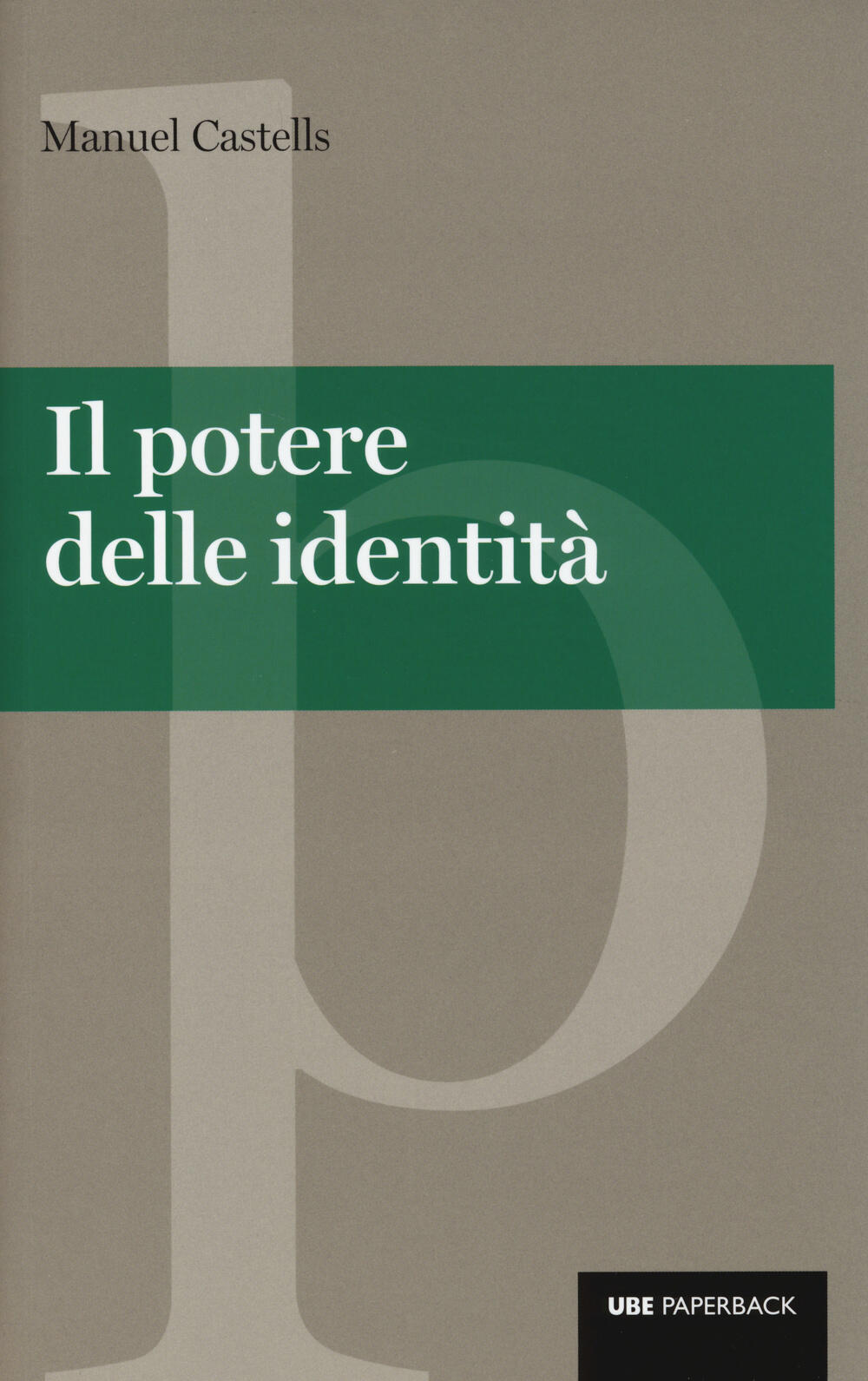 Il potere delle identità - Manuel Castells - Libro - Università Bocconi ...