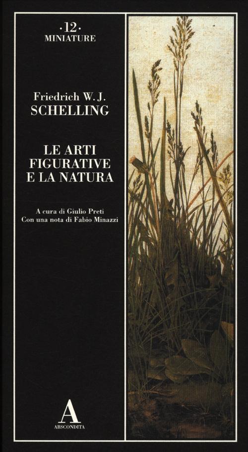 Le arti figurative e la natura - Friedrich W. Schelling - Libro ...