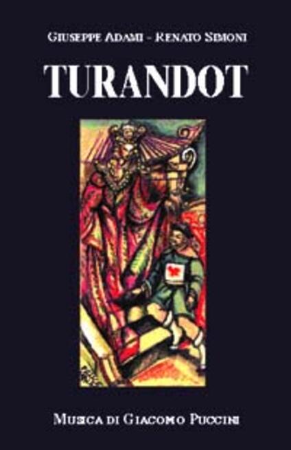 Turandot - Giuseppe Adami - Renato Simoni - - Libro - West Press - | IBS