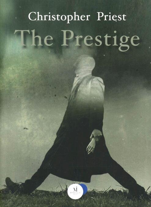 The prestige - Christopher Priest - Libro - Miraviglia - Orione | IBS