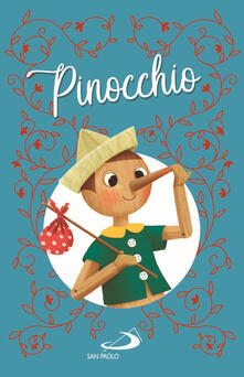 Pinocchio. Ediz. illustrata - Libro - San Paolo Edizioni - I più bei ...