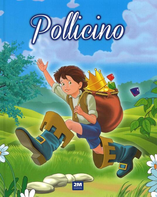 Pollicino - Libro - 2M - Incantevoli fiabe | IBS