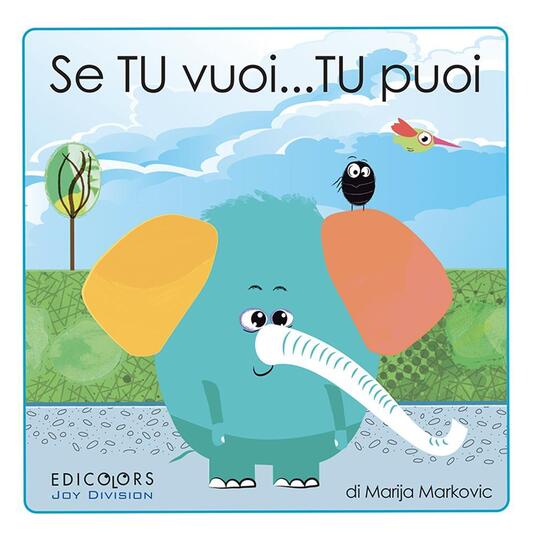 Se tu vuoi... tu puoi - Marija Markovic - Libro - Edicolors - I ...